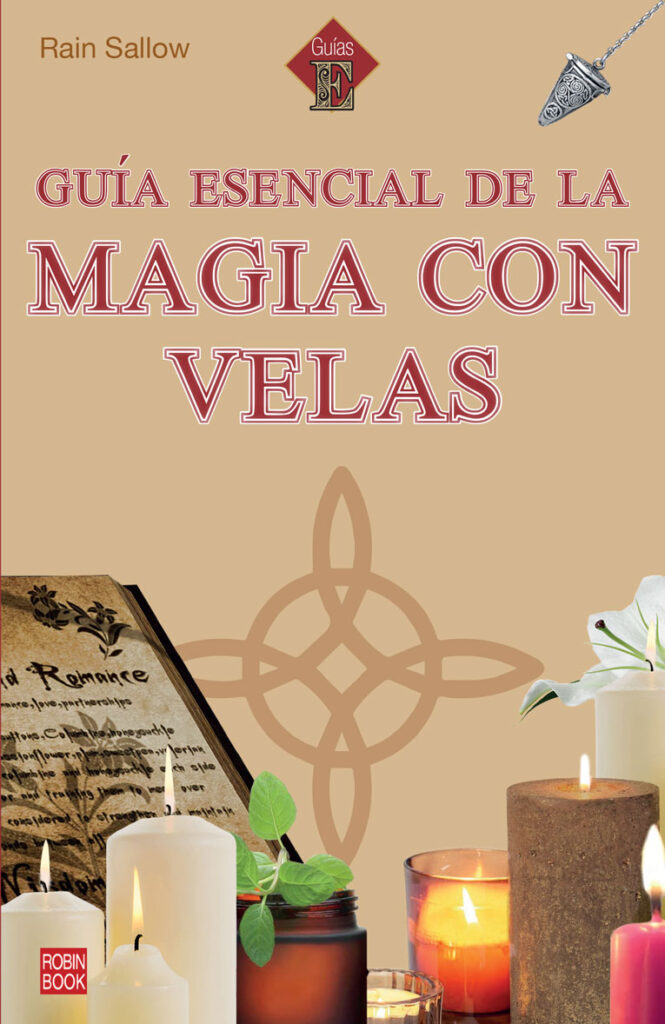 GUÍA ESENCIAL DE LA MAGIA CON VELAS – Redbook Ediciones